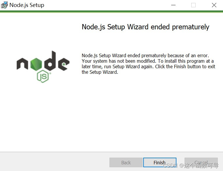 彻底删除和重新安装Node.js，安装Node.js时报错（node.js setup wizard ended prematurely），‘npm’不是内部或外部命令，也不是可运行的程序或批 ...