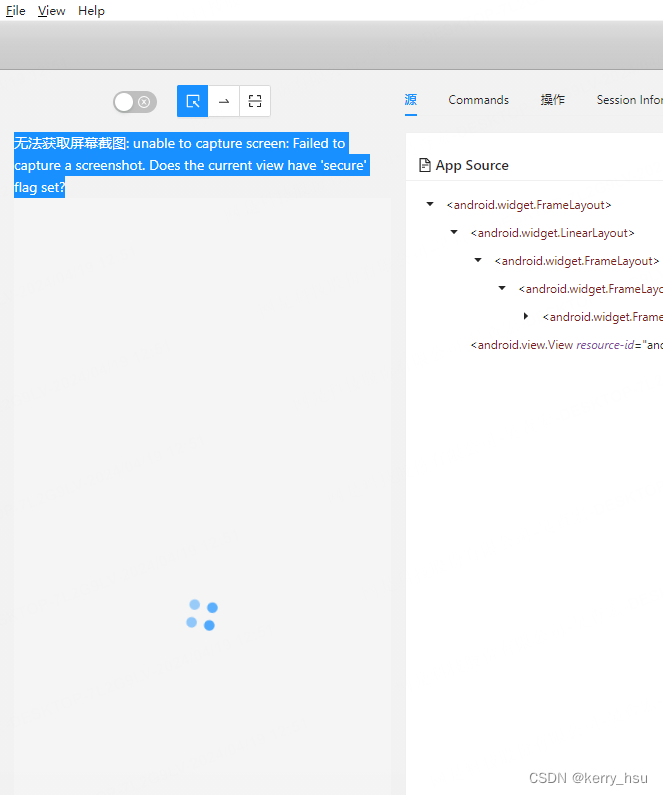 某些APP使用Appium Inspector定位元素出现无法获取屏幕截图: unable to capture screen: Failed to capture错误的解决方式_could ...