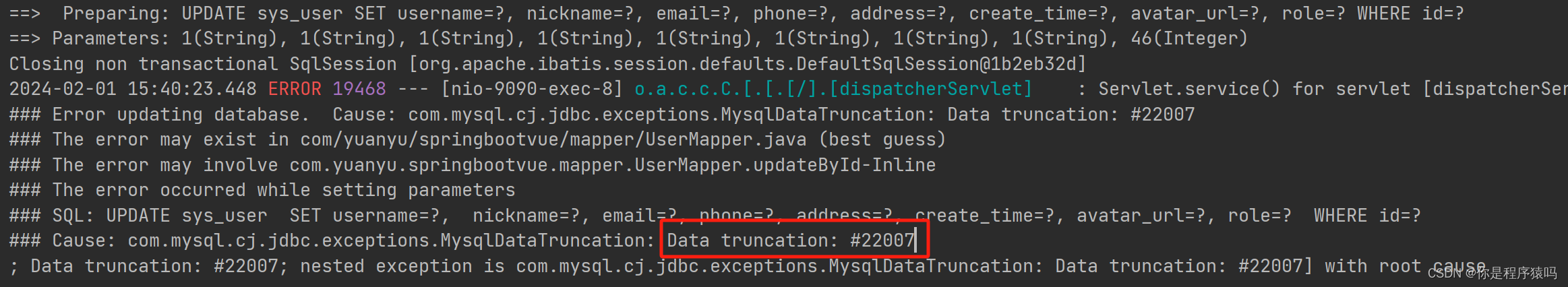 Cause: com.mysql.cj.jdbc.exceptions.MysqlDataTruncation: Data truncation: #22007_caused by: com ...