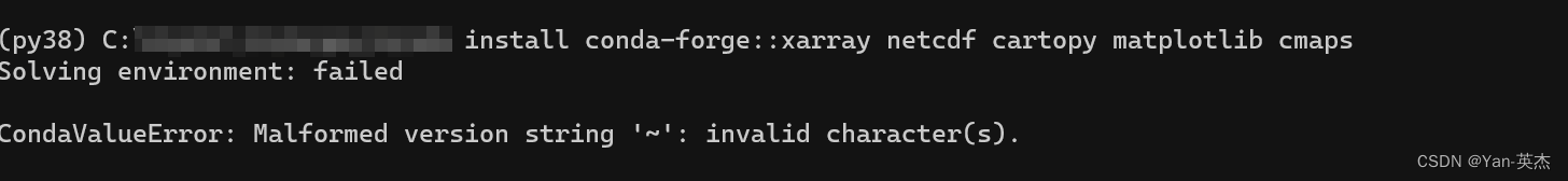 【BUG】已解决：CondaValueError: Malformed version string ‘~‘: invalid character(s)_conda env create -f ...
