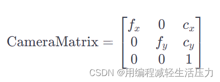 相机内部参数矩阵长什么样_camera matrix fy fx cy cx-CSDN博客