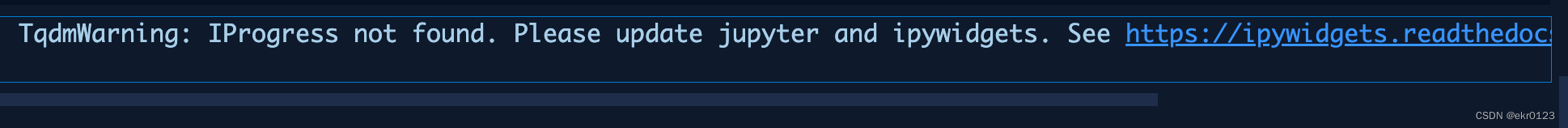 【Bug解决】TqdmWarning: IProgress not found. Please update jupyter and ipywidgets. See https://ipy ...