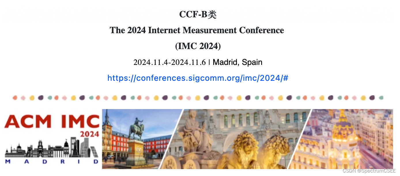 CCF-B类】截稿倒计时 | ACM IMC 2024, 5月16日截稿_imc ccf-CSDN博客