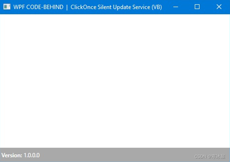 在candvb中winform And Wpf的安静clickonce安装程序wpf Clickonce Csdn博客
