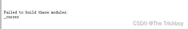Failed to build these modules: _ctypes && Failed to build these modules: _curses-CSDN博客