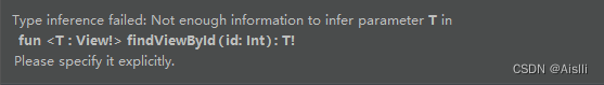 Type inference failed: Not enough information to infer parameter T in fun ＜T: View ...