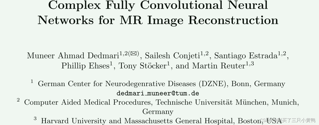 Complex Fully Convolutional NeuralNetworks for MR Image Reconstruction-CSDN博客