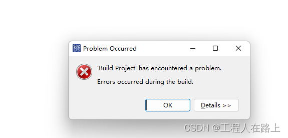 S32 Designer编译程序遇到 “Build Project“ has encountered a problem. Errors occurred during the build ...