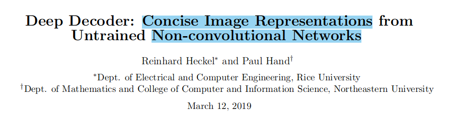 DIP:《Deep Decoder: Concise Image Representation from Untrained Non ...