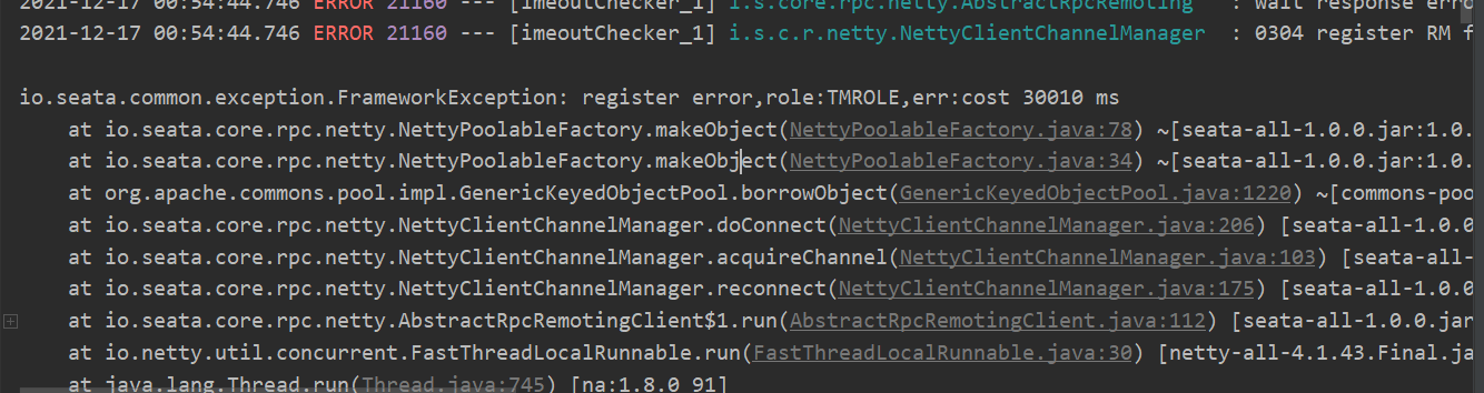 io.seata.common.exception.FrameworkException: register error,role:TMROLE,err:cost 30010 ms ...