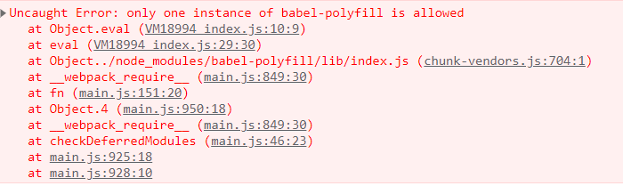 vue填坑记之 —— only one instance of babel-polyfill is allowed-CSDN博客