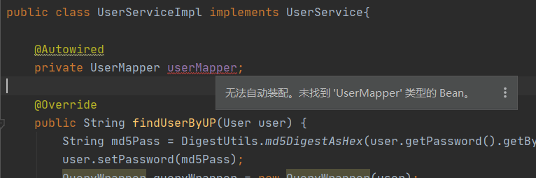 springboot项目mapper无法自动装配，未找到 ‘userMapper‘ 类型的 Bean解决办法（含报错原因）_无法自动装配。找不到 'usermapper' 类型的 bean ...