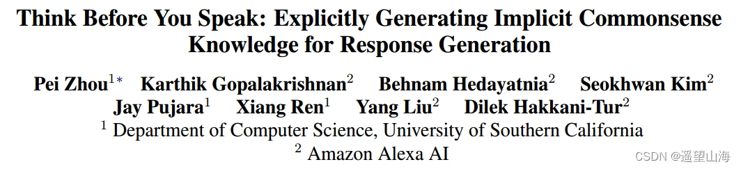 Think Before You Speak: Explicitly Generating Implicit Commonsense Knowledge for Response ...