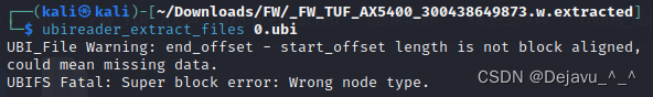 固件提取——ASUS.w格式固件提取遇到的问题_ubifs文件提取_Dejavu_^_^的博客-CSDN博客