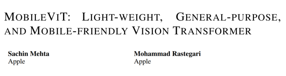 苹果公司提出Mobile-ViT | 更小更轻精度更高，MobileNets或成为历史_mobilevit和mobilenet是一个东西吗 ...