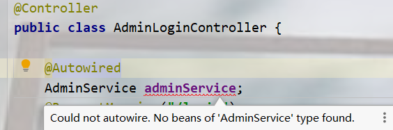 autoWired注解报错 Could not autowire. No beans of ‘xxxService‘ type found._could not autowire. no ...