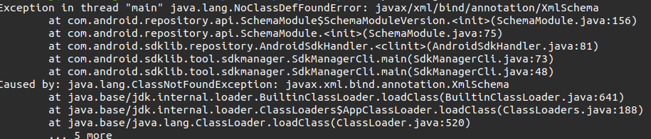 Sdkmanager -licenses 报错 java.lang.ClassNotFoundException: javax.xml.bind.annotation.XmlSchema ...