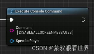 UE4_UE5蓝图command节点的使用（开启关闭屏幕响应-log-发布全屏显示）_ue4 蓝图禁用打印-CSDN博客