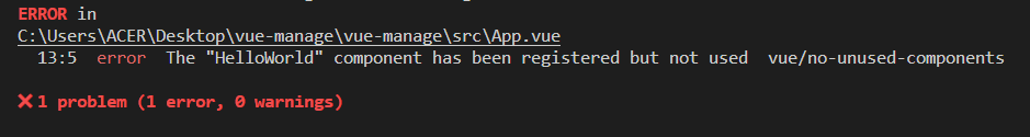 解决运行vue项目报错：The “xxxxxx” component has been registered but not used vueno-unused-components_the ...