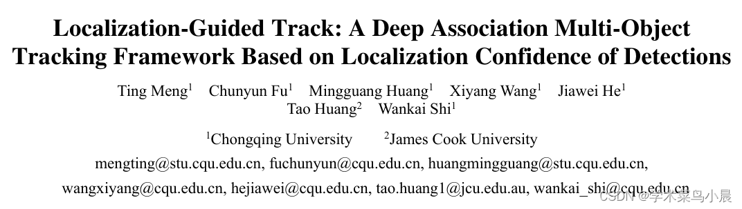 多目标跟踪：Localization-Guided Track: A Deep Association Multi-Object Tracking Framework Based on ...