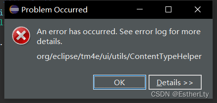 Eclipse报错:An error has occurred.See error log for more details._an ...