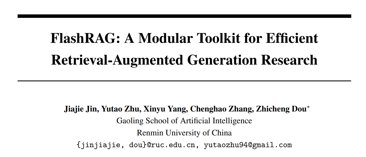 FlashRAG_ A Modular Toolkit for Efficient Retrieval-Augmented Generation Research_flashrag: a ...
