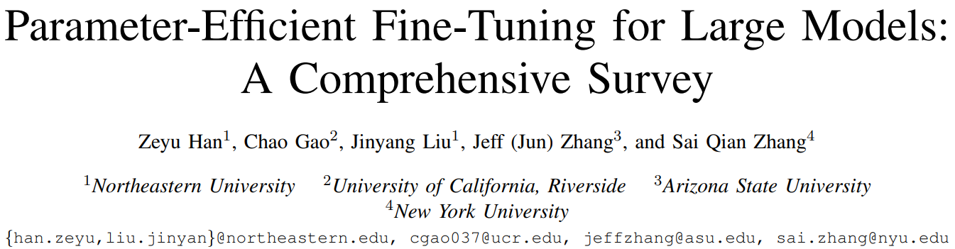 Arixv 2403 | Parameter-Efficient Fine-Tuning for Large Models: A Comprehensive Survey ...