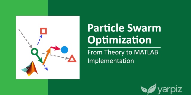 matlab repmat_MATLAB数学建模（六） | 粒子群优化（PSO）算法讲解 （上）-CSDN博客