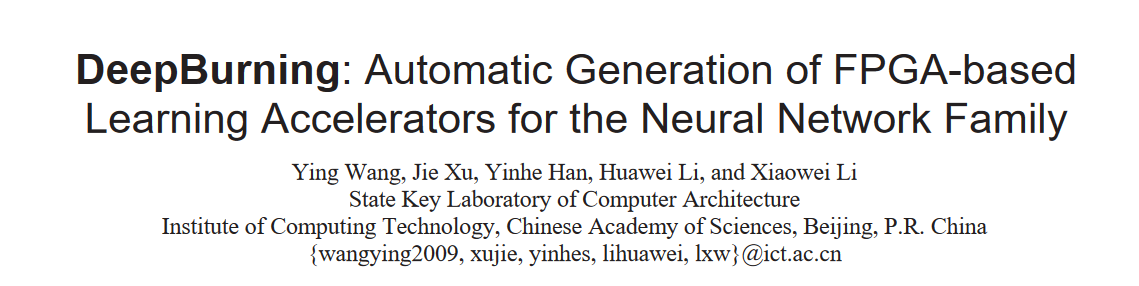DeepBurning: automatic generation of FPGA-based learning accelerators for the neural network ...