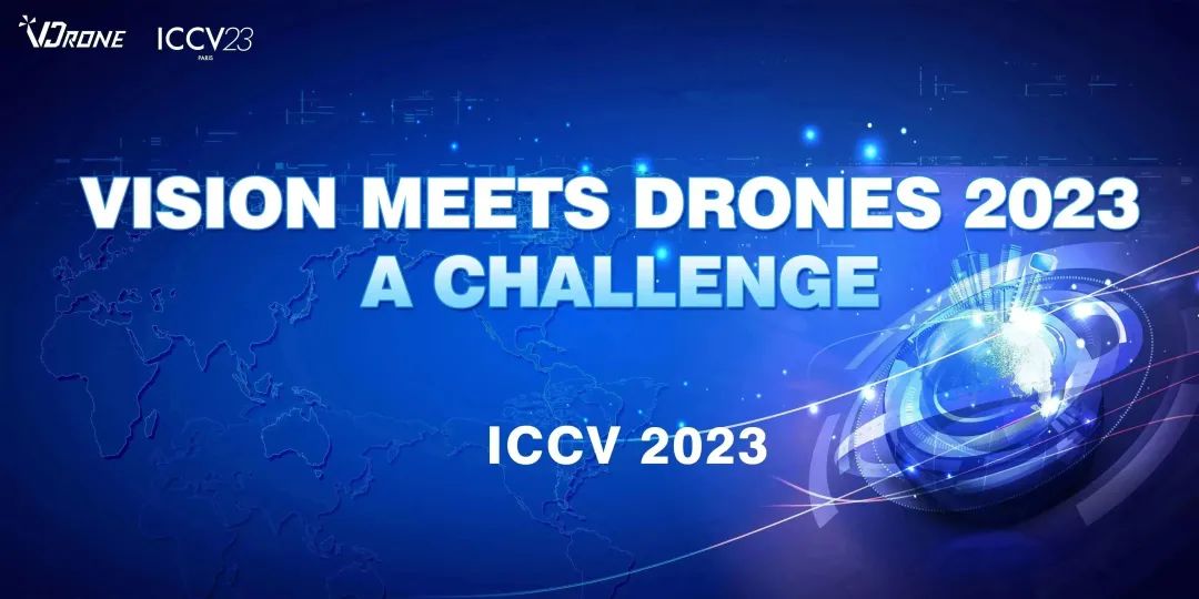 ICCV2023 | Vision Meets Drones: A Challenge-CSDN博客