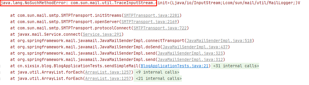解决Springboot邮箱报java.lang.NoSuchMethodError: com.sun.mail.util.TraceInputStream错误的问题_java.lang ...
