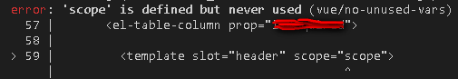 [ Vue.js ] 报错 ‘scope‘ is defined but never used vue/no-unused-vars_scope is defined but never-CSDN博客