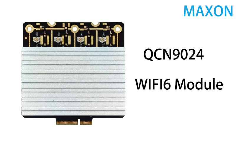 Wifi6 and Wifi7 Module_MAXON COMMUNICATION的博客-CSDN博客