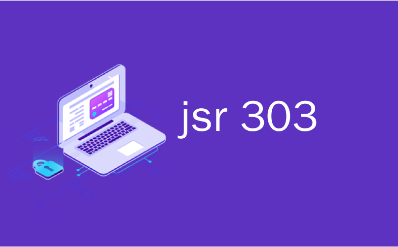 Jsr 303 使用spring和jsr 303进行方法参数验证 Csdn博客
