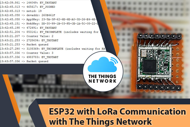 如何使用 ESP32 与 Things Network 进行 LoRa 通信？_ESP32项目-CSDN专栏