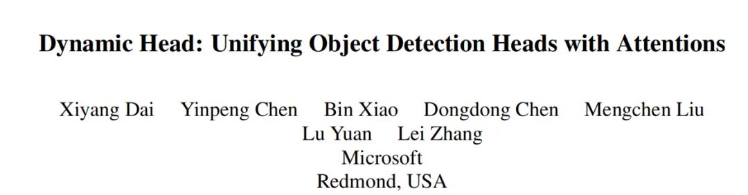 60.6 AP！打破COCO记录！微软提出DyHead：将注意力与目标检测Heads统一-CSDN博客