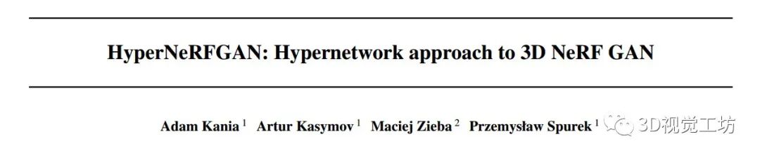 3D 对象生成 | NeRF+GAN的超网络：HyperNeRFGAN_hypernerfgan: hypernetwork approach to 3d nerf gan-CSDN博客