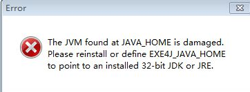 exe4j java home配置_The JVM found at JAVA_HOME is damaged.Please reinstall or define EXE4J_JAVA ...