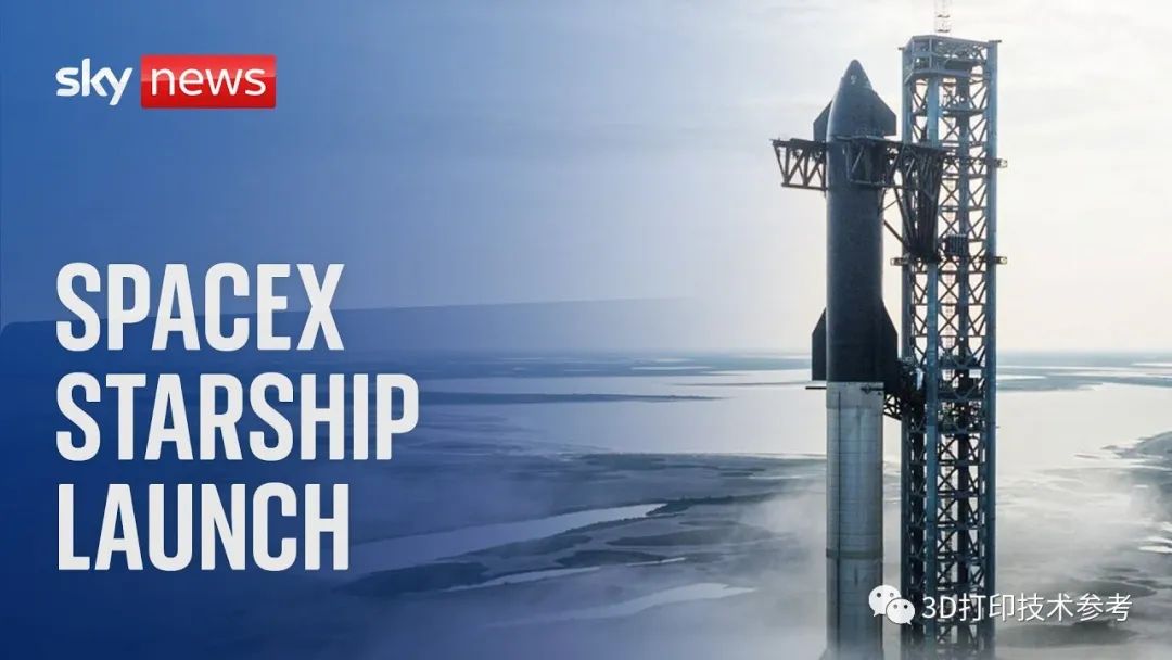 星舰首飞爆炸 | SpaceX的3D打印技术应用-CSDN博客