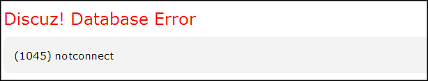 Discuz!Database Error (1045)notconnect错误原因和解决方案_(1045) notconnect-CSDN博客