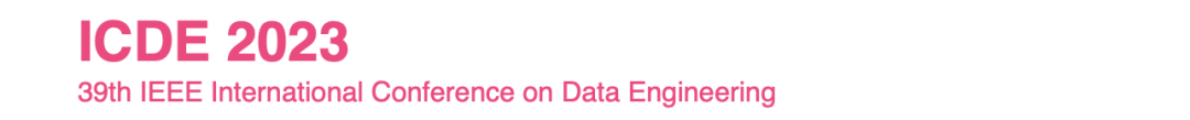 ICDE 2023｜TKDE Poster Session(CFP)_icde23 accepted papers-CSDN博客