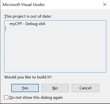 踩坑记--VS2022--this project is out of date: Would you like to build it?_vs2022里出现 there were build ...