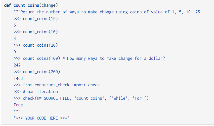 GitHub - idMiFeng/CS61A-2021-HW3-Q4-Count-coins: Use tree recursion to solve problems
