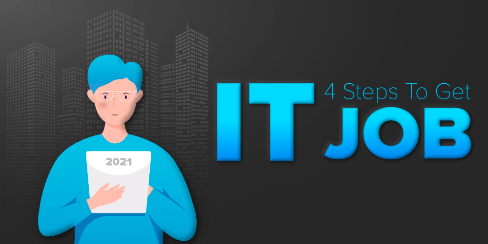 2021年求职秘籍丨如何在 IT 部门找到工作？4个步骤必不可少_it找工作过程-CSDN博客