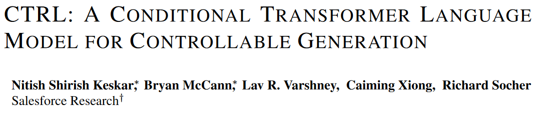 【论文笔记】CTRL: A conditional Transformer Language Model For Controllable Generation-CSDN博客