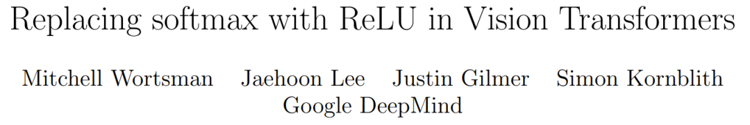 视觉Transformer中ReLU替代softmax，谷歌大脑一招降速！-CSDN博客