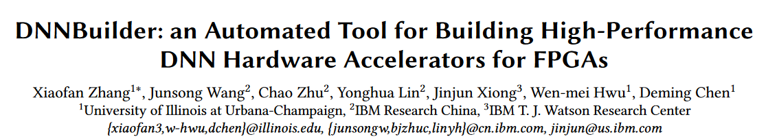 DNNBuilder: an Automated Tool for Building High-Performance DNN Hardware Accelerators for FPGAs ...