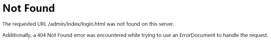 ThinkPHP报错 The requested URL /admin/index/login.html was not found on this server._全智能时代的博客-CSDN博客