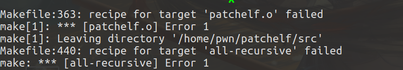 安装patchelf无法make（make报错很多）_patchelf源码安装失败-CSDN博客